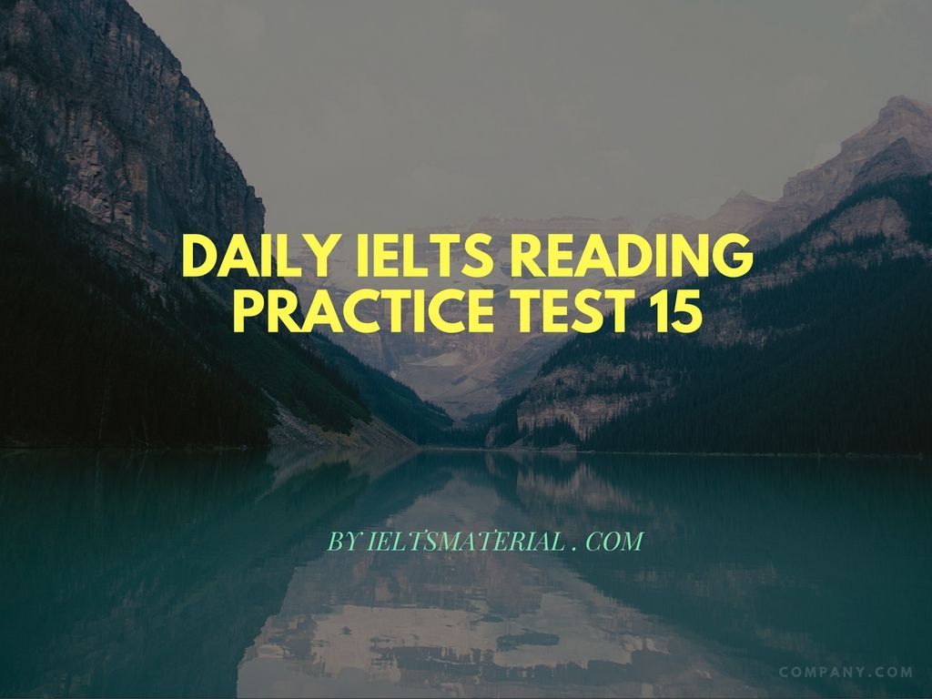 Daily IELTS Reading Practice Test 15