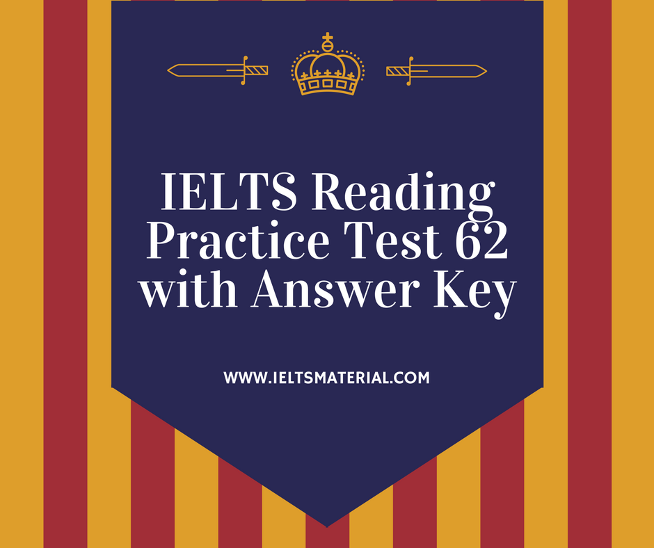 IELTS Reading Practice Test For IELTS Academic IELTS General Training IELTS Reading Practice Test For IELTS Academic IELTS General Training