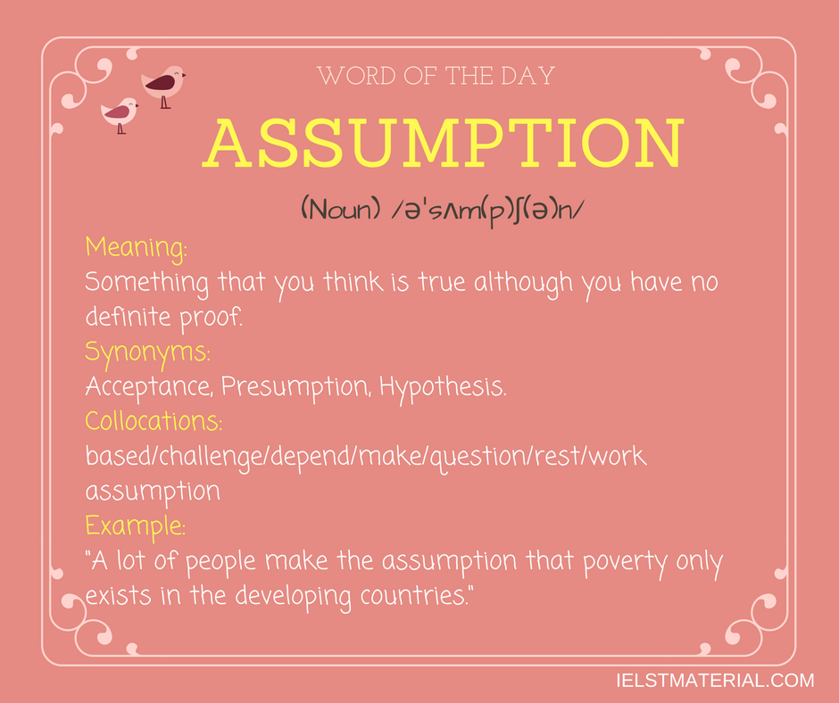 Assumption - Word Of The Day For IELTS Speaking And Writing