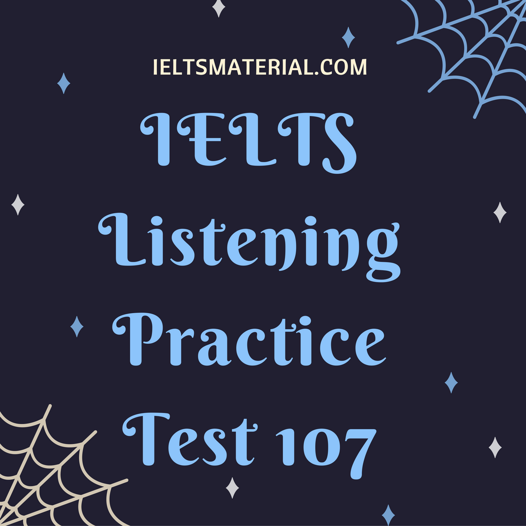 IELTS Listening Practice Test 107 ielts-listening-practice-test-107