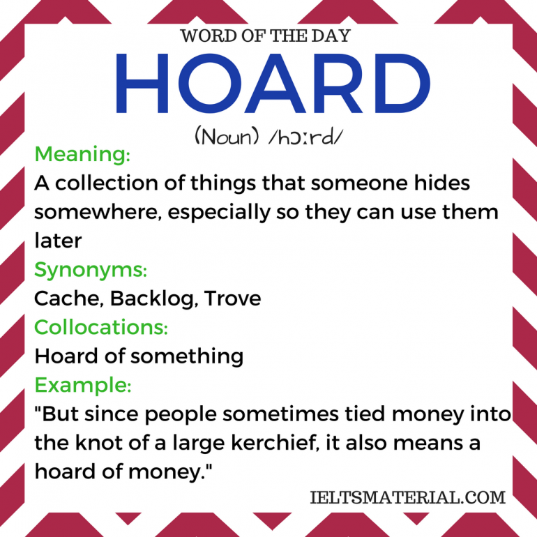 Hoard - Word Of The Day For IELTS Speaking And Writing