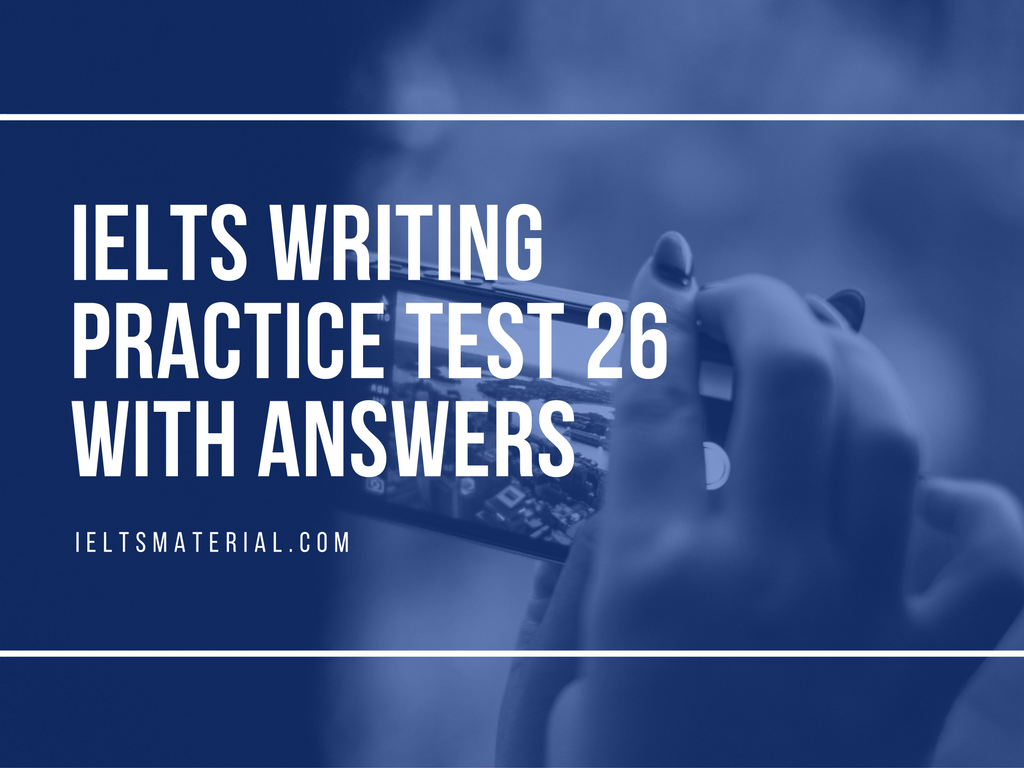 Improve Your IELTS Score With IELTS Reading Practice Test 26 With Answers