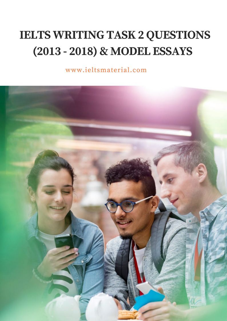 IELTS Writing Task 2 2013 2017 Model Answers IELTS Writing Task 2 2013 2017 Model Answers