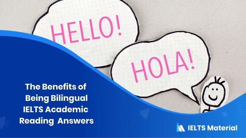 IELTS Academic Reading ‘The Benefits of Being Bilingual’ Answers ...