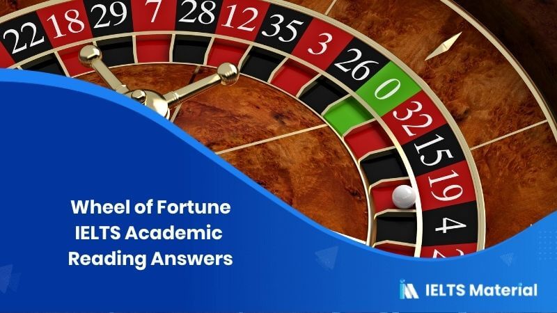 Ielts Academic Reading Wheel Of Fortune Answers Ielts