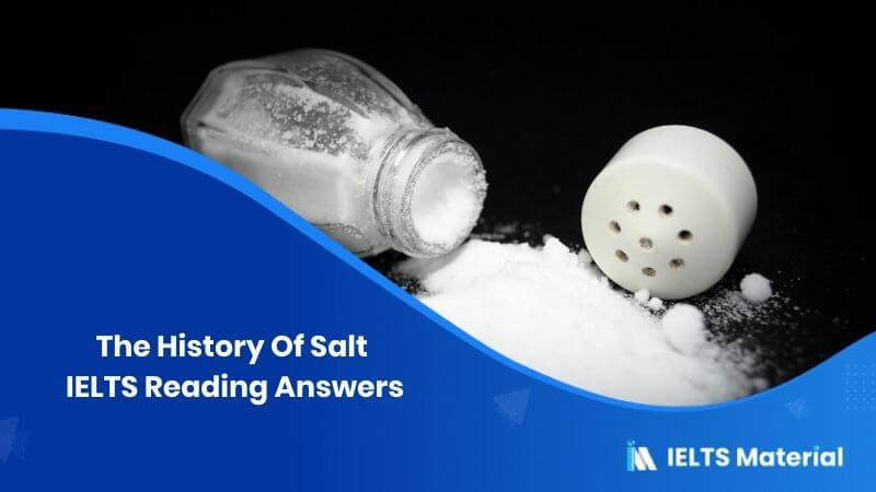 The History Of Salt IELTS Reading Answers | IELTSMaterial.com