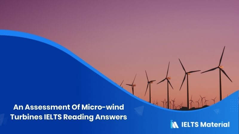 An Assessment Of Micro-wind Turbines IELTS Reading Answers ...