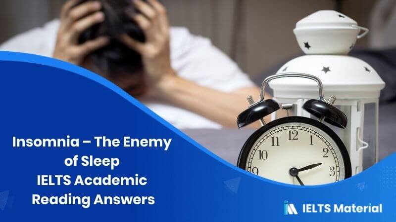 IELTS Academic Reading ‘Insomnia – The Enemy of Sleep’ Answers ...