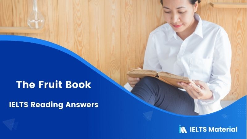 IELTS Academic Reading ‘The Fruit Book’ Answers | IELTSMaterial.com