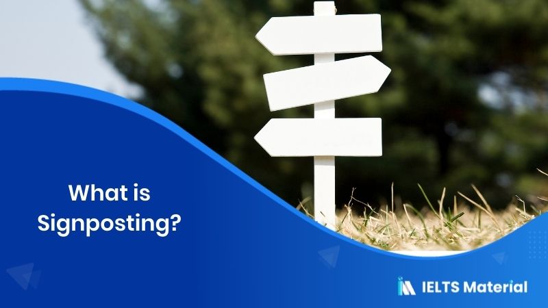 What is Signposting? - IELTSMaterial.com