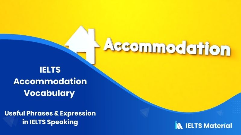 IELTS Accommodation Vocabulary: Useful Collocations In IELTS Speaking