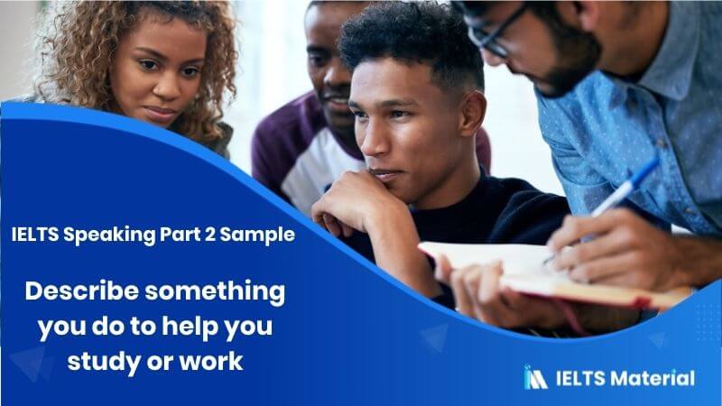 IELTS Speaking Part 2 Topics in 2019 & Sample Answers