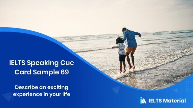 Describe the Best and exciting experience in your life - IELTS Cue Card ...