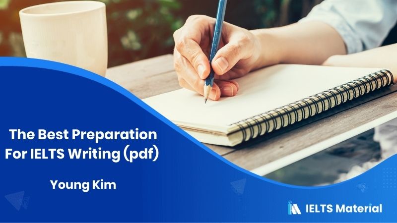 The Best Preparation For IELTS (Writing Academic Module) Ebook - Young Kim