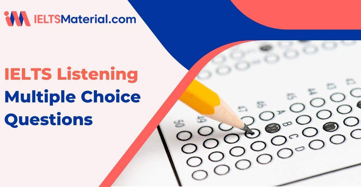 IELTS Listening Multiple Choice Questions Tips With Examples