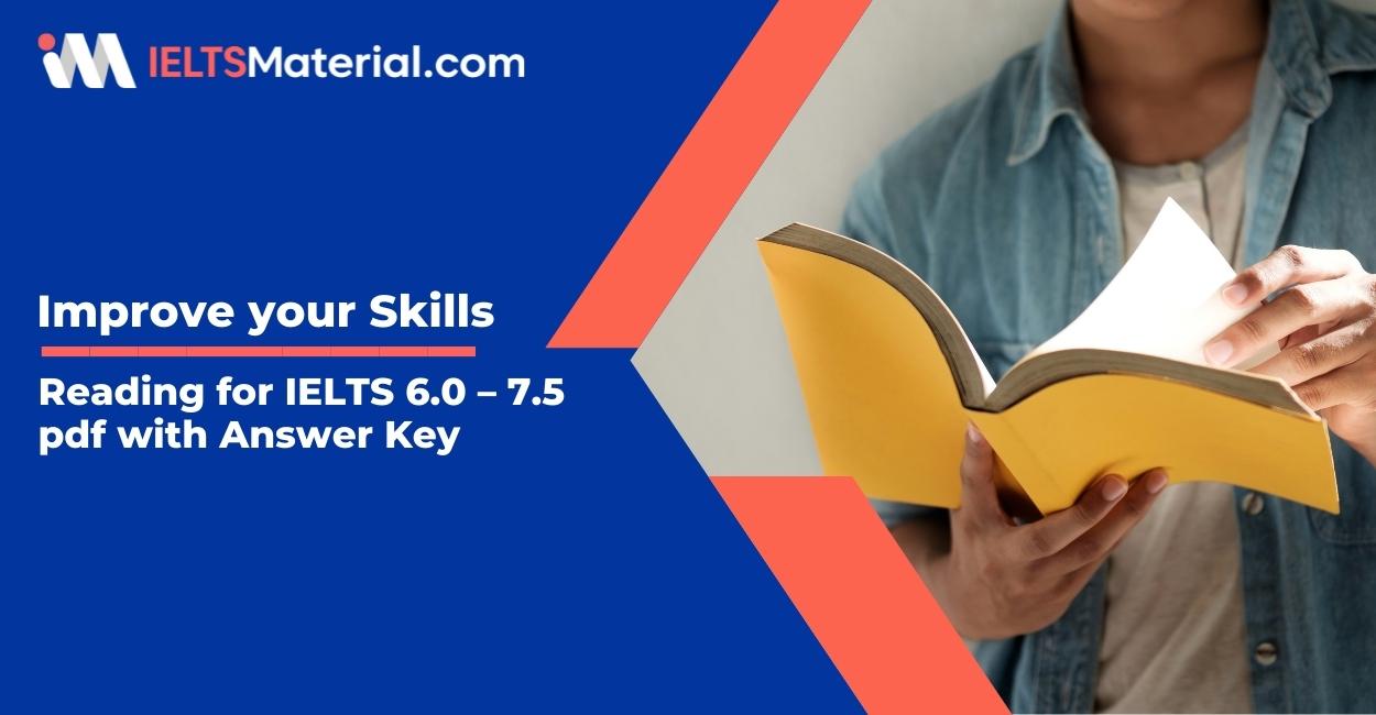 Improve Your Skill Reading For IELTS 6 0 7 5 Pdf