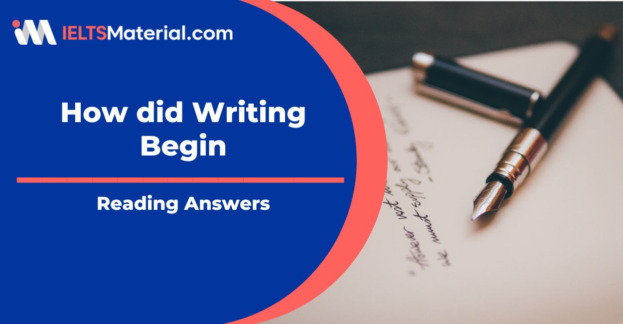 How Did Writing Begin Reading Answers IELTSMaterial How Did Writing Begin Reading Answers IELTSMaterial