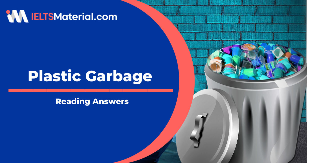 Plastic Garbage Reading Answers IELTSMaterial